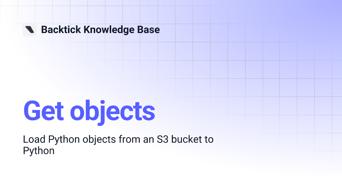Get objects | Backtick Knowledge Base