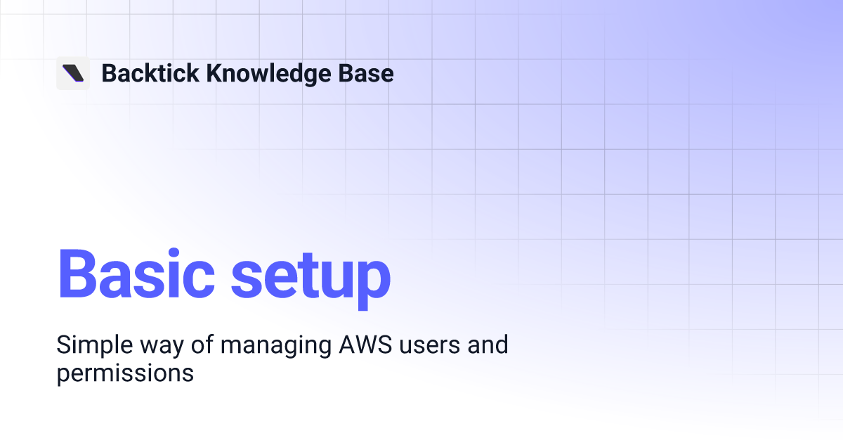 Basic setup | Backtick Knowledge Base